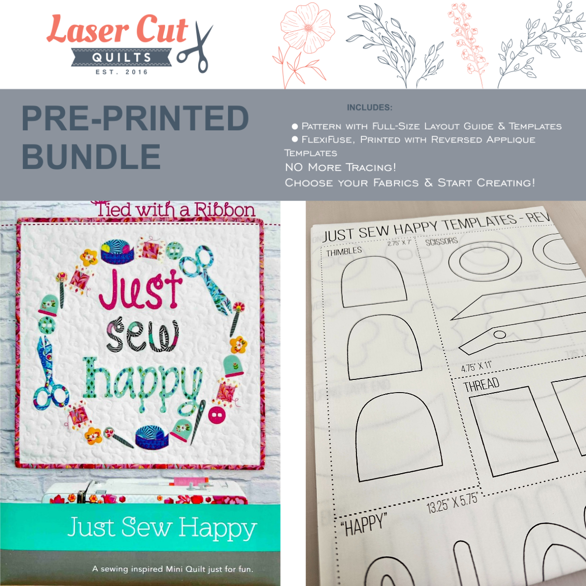 Bundle: Pattern and Preprinted FlexiFuse: "Just Sew Happy" by Tied Wit