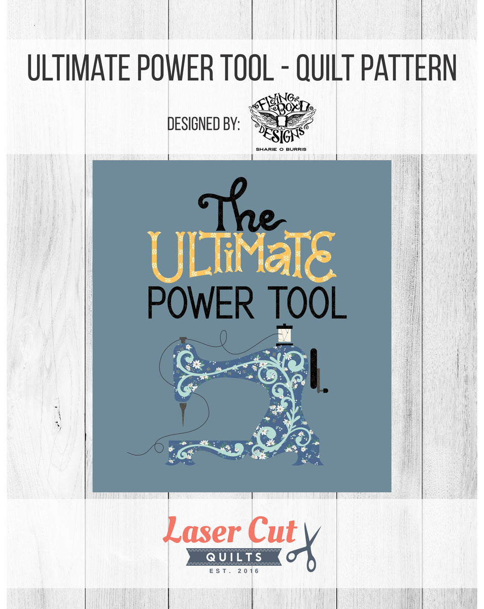 Bundle: Pattern and Pre-Printed Fusible: "Ultimate Power Tool" by Shar ...